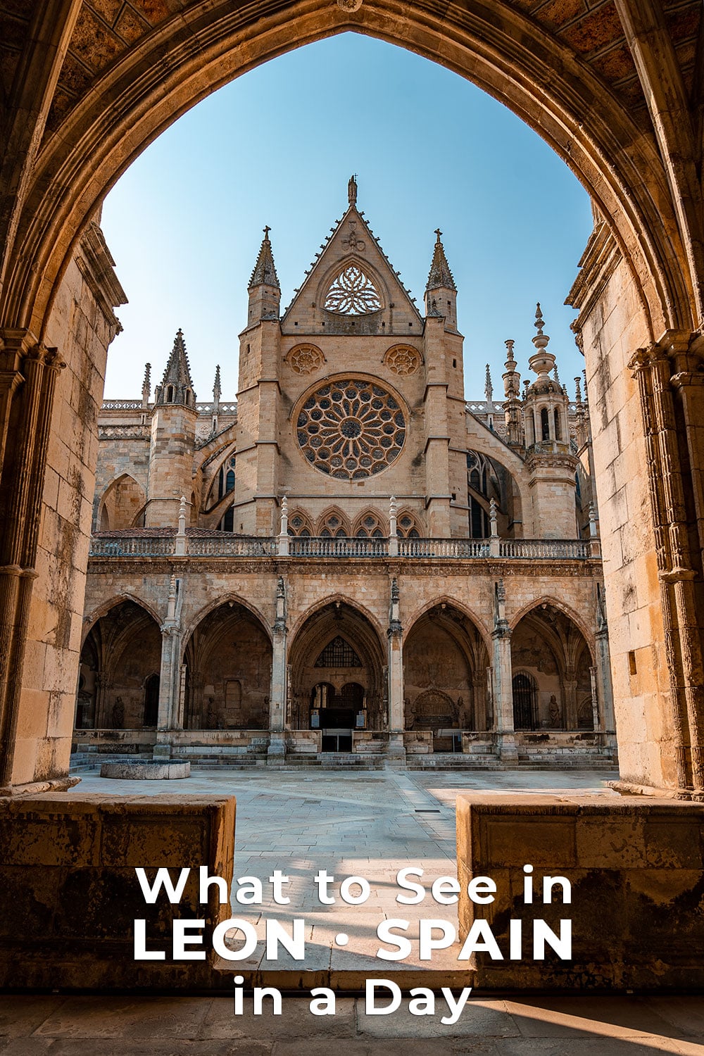 What to see in Leon in a Day - Travel Infused Life